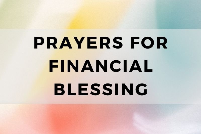 25 Powerful Prayers for Financial Blessing - Just One More Prayer